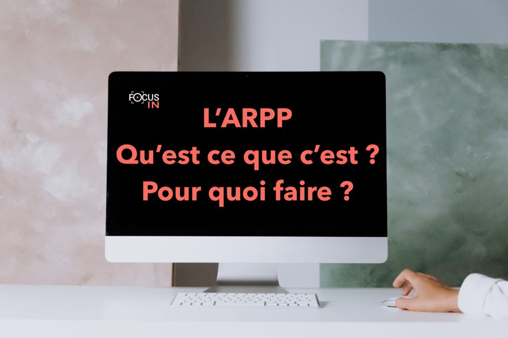 L'ARPP ? Qu'est ce que c'est et pour quoi faire ? - Focus-In